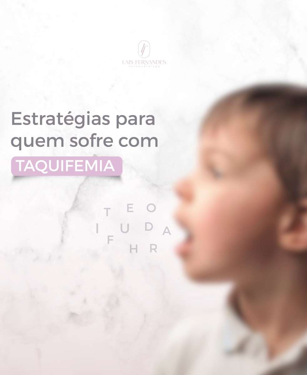 Estratégias para quem sofre com Taquifemia – Lais Fernandes Fonoaudiologia